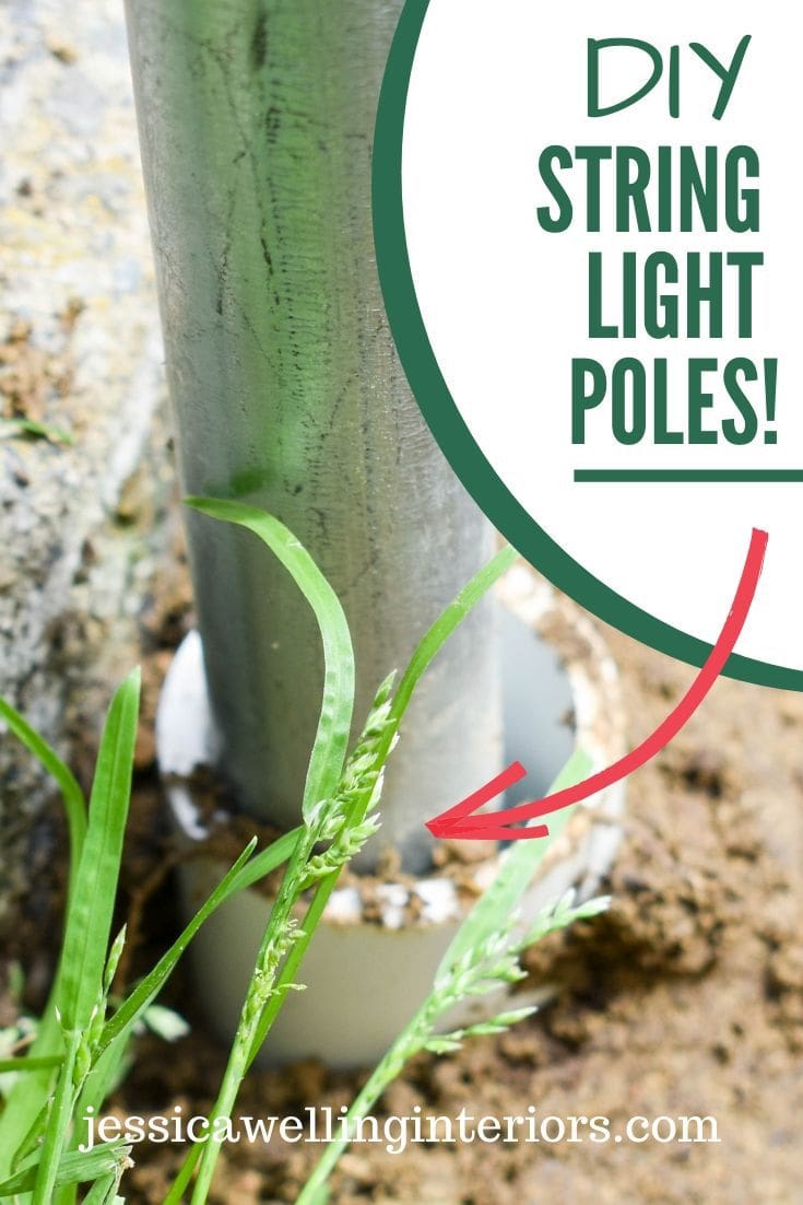 Easy DIY String Light Poles Tutorial - Jessica Welling Interiors