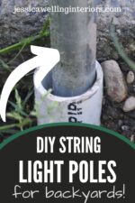 Easy DIY String Light Poles Tutorial - Jessica Welling Interiors